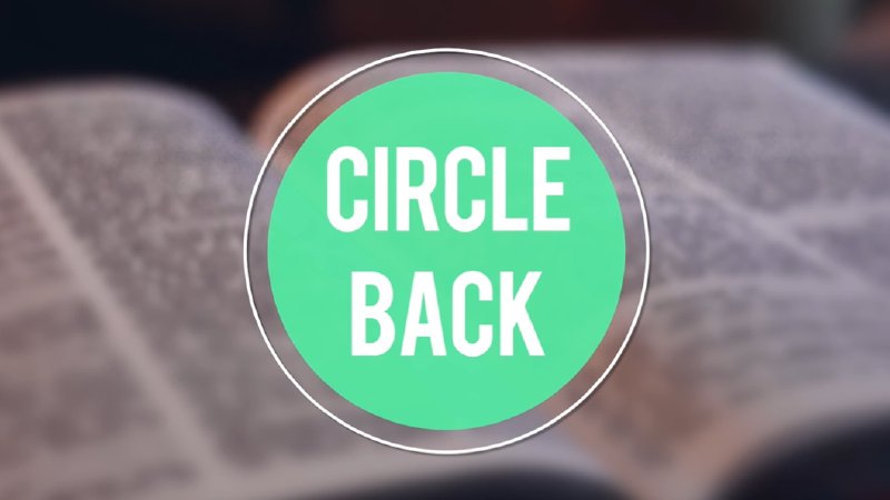 Circle Back | Calvary Baptist Church - Lansdale