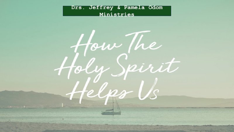 How the Holy Spirit Helps Us! | Agape Christian Center Church Inc