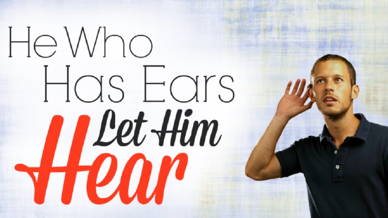 He Who Has Ears to Hear | Western Heights Church of Christ