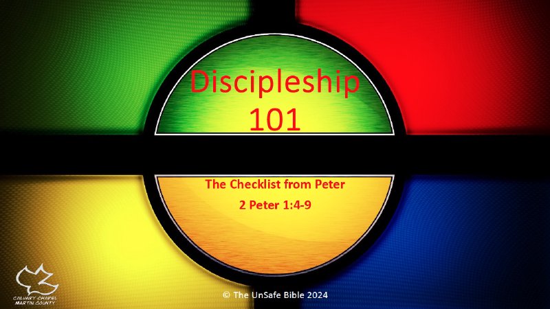 2 Peter 1:4-9 Discipleship 101 | Calvary Chapel Martin County