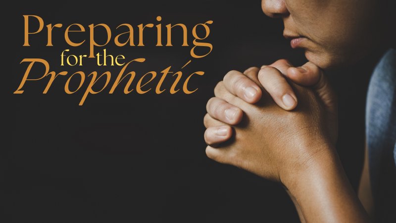 Preparing for the Prophetic - Part 1 (Fall Kick-off 2024) | City Life ...