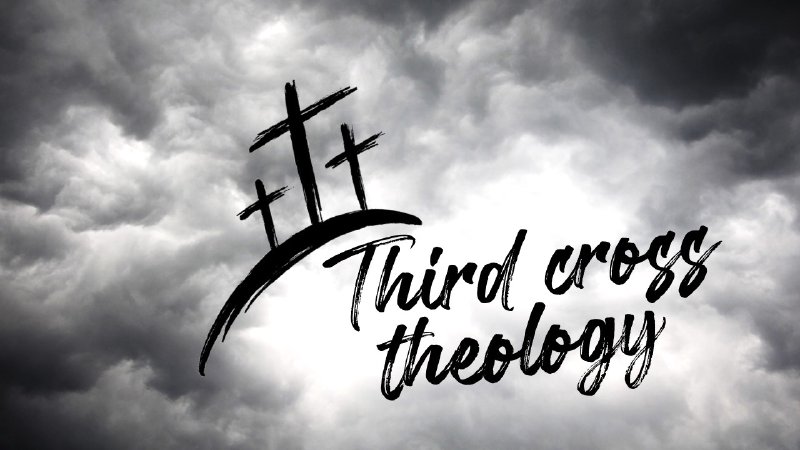 Third Cross Theology | Ardella Baptist Church