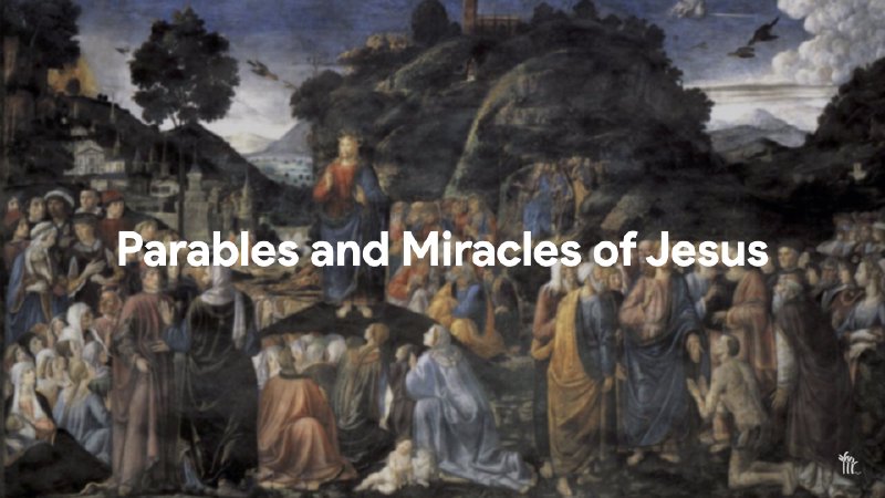 The Parables and Miracles of Jesus | Church of Southland