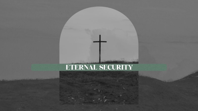 Eternal Security: Part 1 | Brookhaven Church