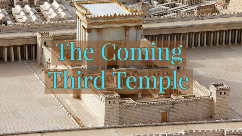 The Coming Third Temple - Prophecy Update | Calvary Solid Ground