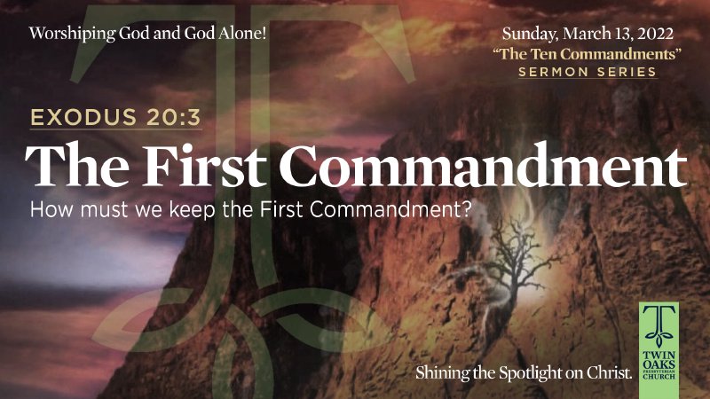 The First Commandment | Twin Oaks Presbyterian Church