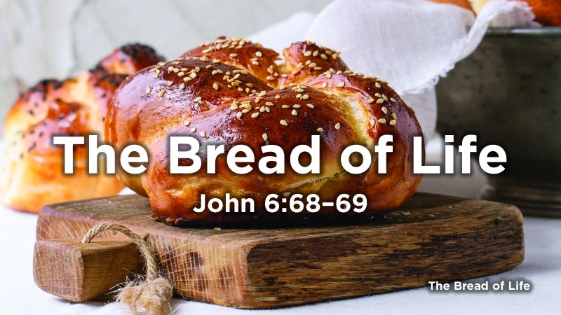 3.4 The Bread of Life | Bethel United Pentecostal Church