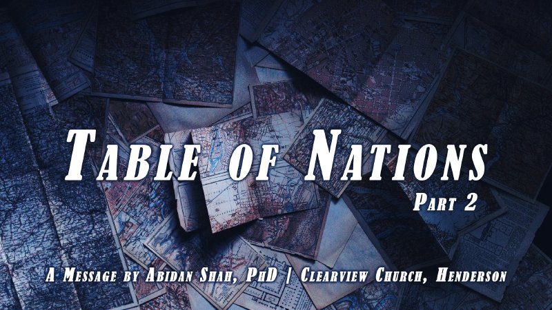Table of Nations - Part 2 | Clearview Church