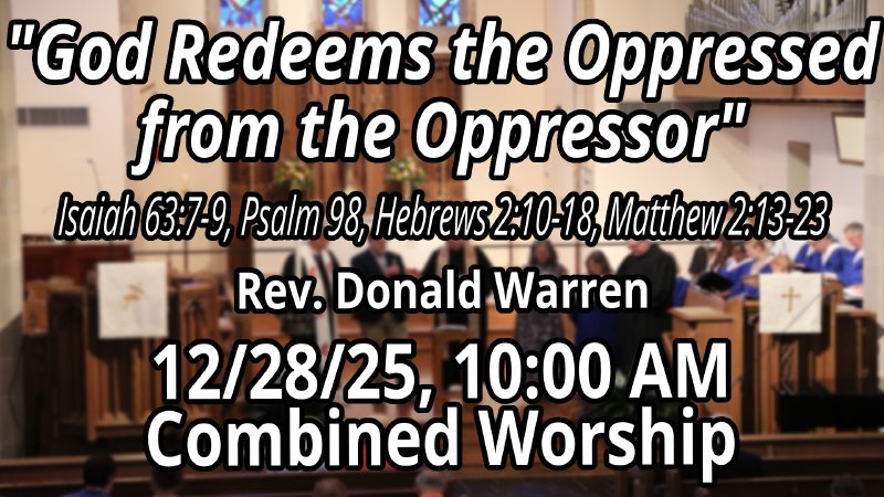 God Redeems the Oppressed from the Oppressor - Combined Worship ...