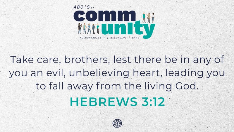 Hebrews 3:12 | The Chapel