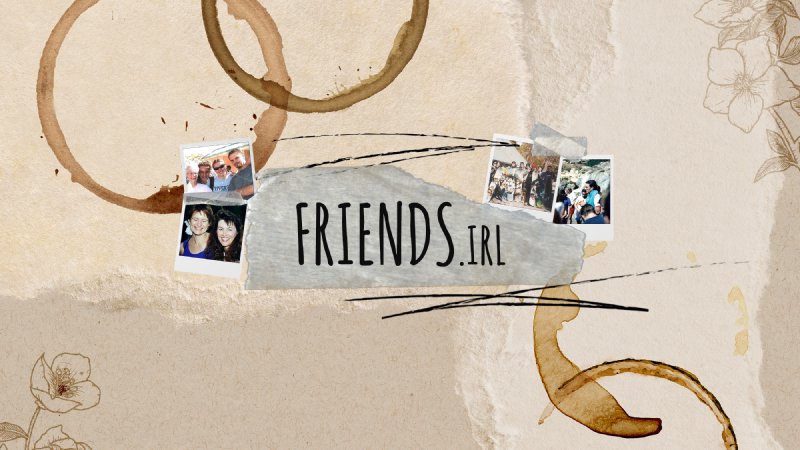 Friends.IRL | Olive Branch Community Church