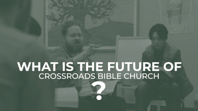 Sow to Reap - What is the Future of Crossroads Bible Church ...