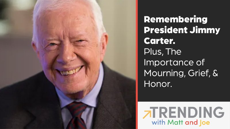 Remembering Jimmy Carter. Plus, The Importance of Mourning, Grief ...