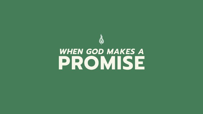 When God Makes A Promise | Christian House of Prayer