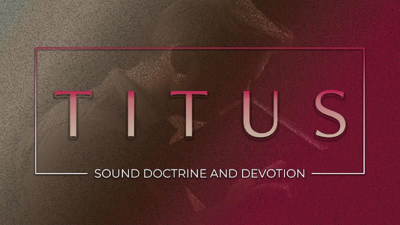 Godly Example - Titus 1:7 | Calvary Rio Rancho