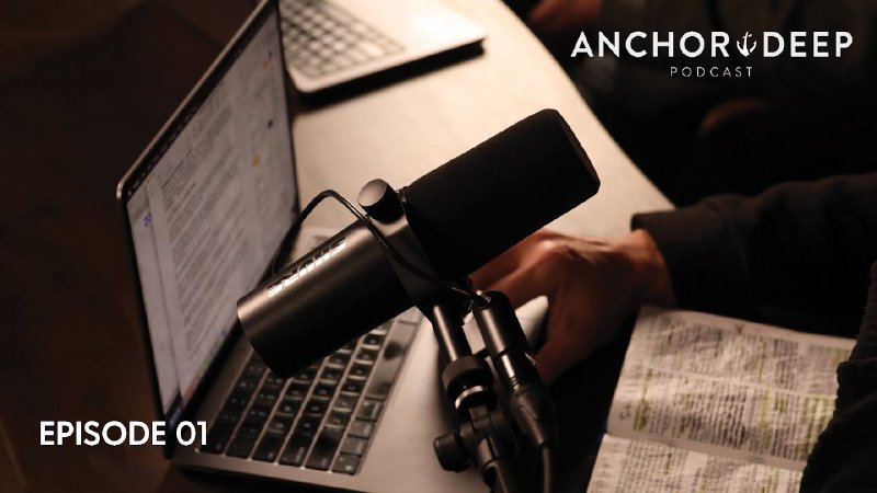 ANCHOR DEEP | Episode 01 | Anchor Church