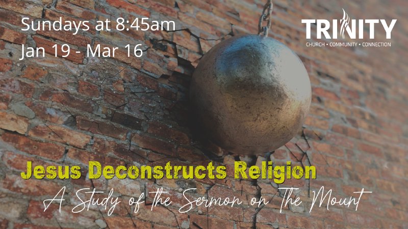 Jesus Deconstructs Religion | Trinity Church Morton