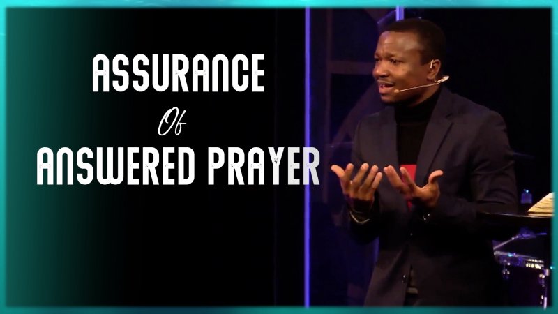 Assurance Of Answered Prayer | Victory Church Grande Prairie