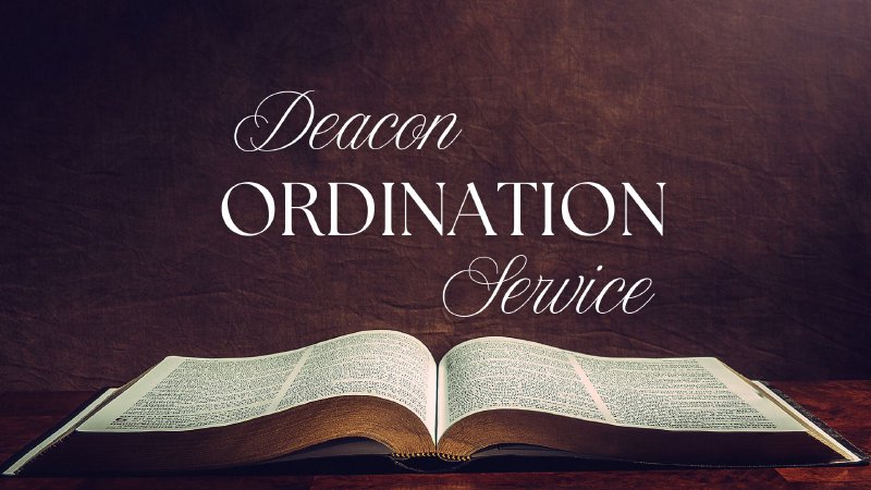 Deacon Ordination Service 2024 | Buck Creek Baptist Church