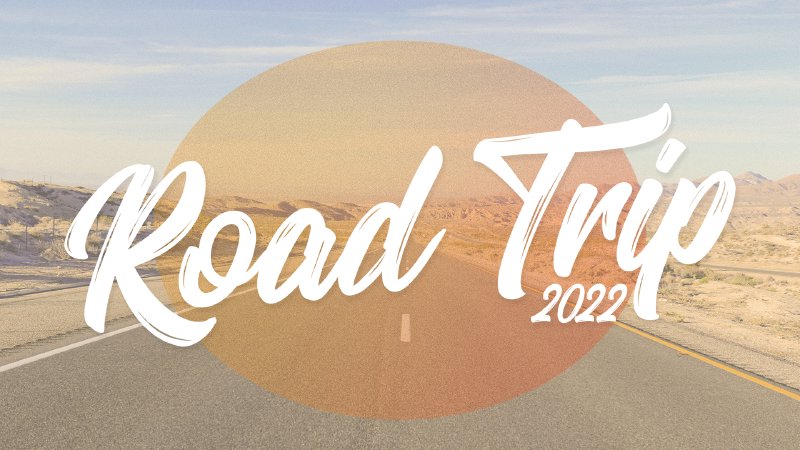 ROAD TRIP 2022 | Hills Church