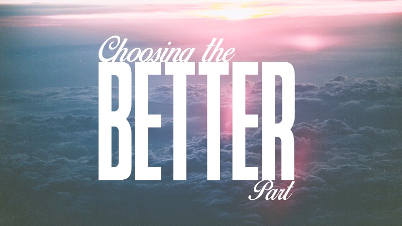 Choosing the Better Part | Pastor Peter Barby | River Of Glory Church