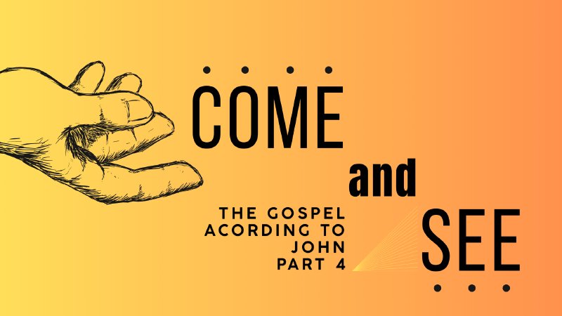 The Gospel of John Part 4: Come and See | Gateway Church