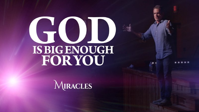 God Is Big Enough For You | Heritage Church