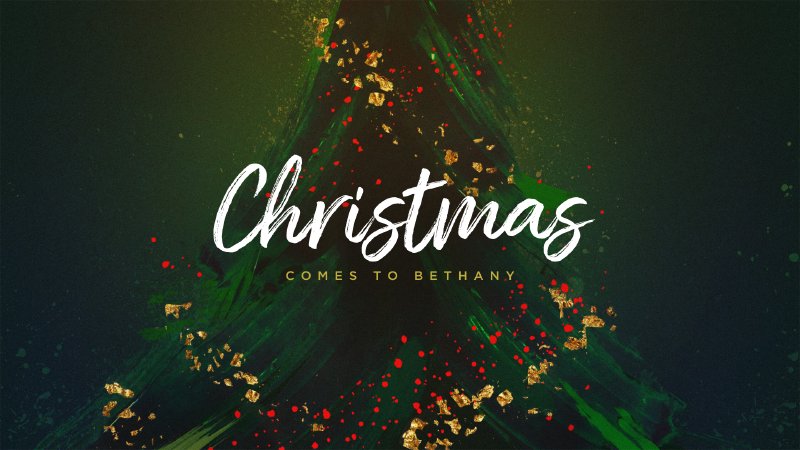 Christmas at Bethany | Bethany