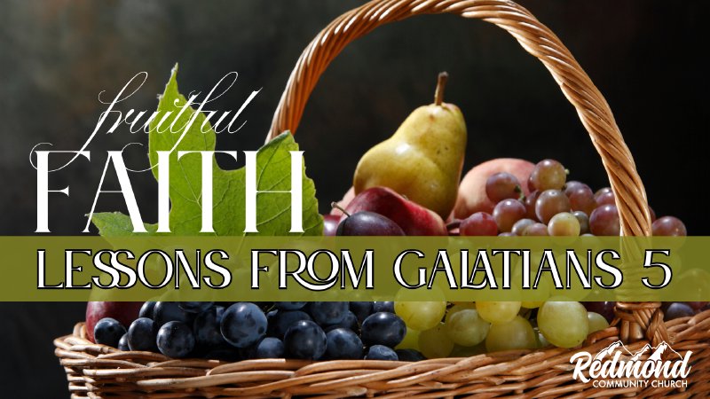 Fruitful Faith: Sabbatical Series | Redmond Community Church