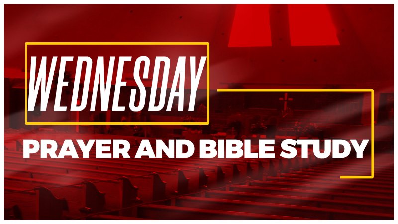 Wednesday Prayer and Bible Study | Macedonia Baptist Church - 11359