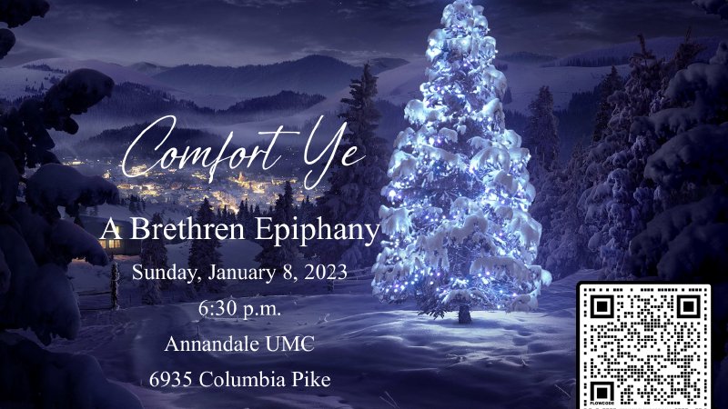 Comfort Ye, A Brethren Epiphany | Annandale United Methodist Chuch