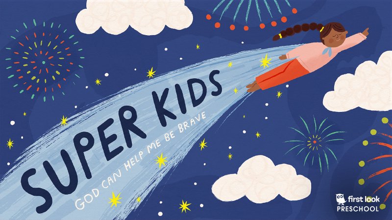 Super Kids: God Can Help Me Be Brave | Grace Chapel Church of Christ