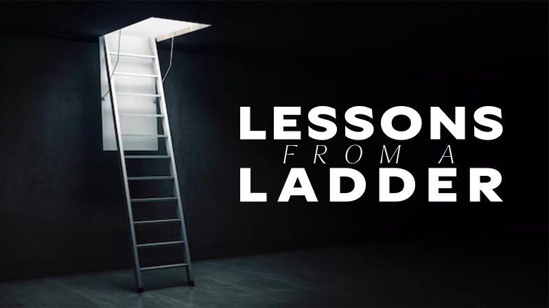 LESSONS FROM A LADDER | The Church @ War Hill