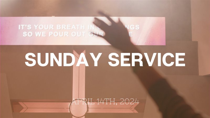 Sunday AM Service | April 14th, 2024 | Desert Chapel