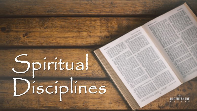 Spiritual Disciplines - Fasting | North Shore Church - TX
