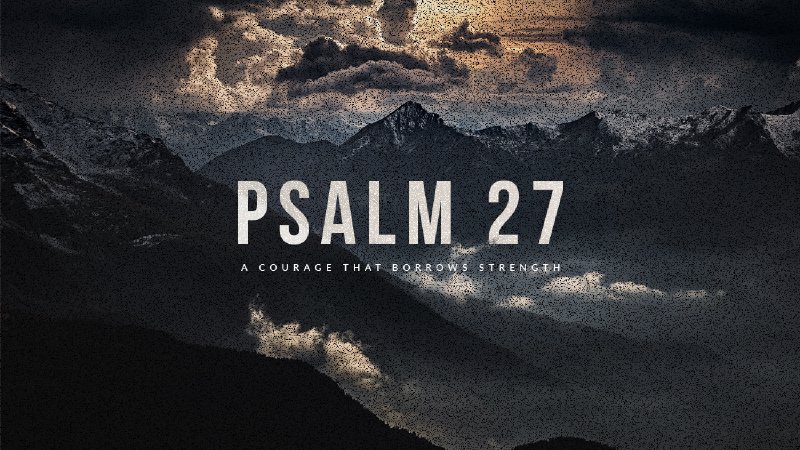 Psalm 27 | Cornerstone Baptist Church