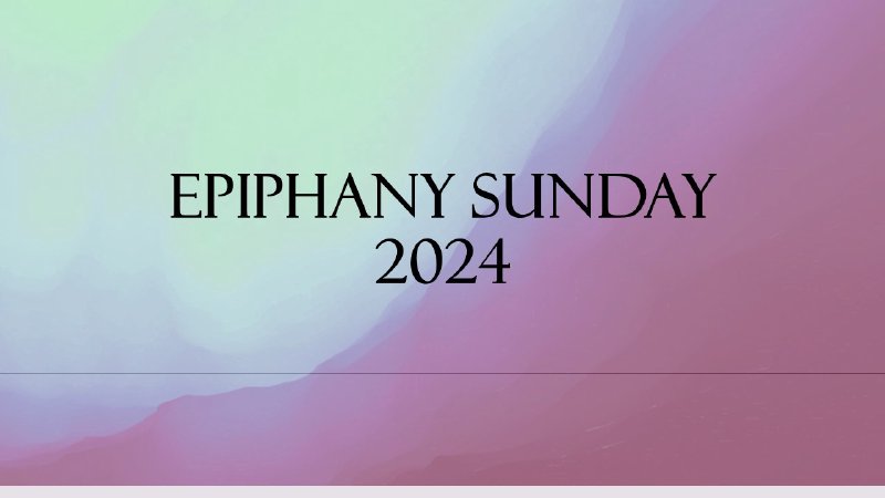Epiphany Sunday 2024 | Cross Lutheran Church
