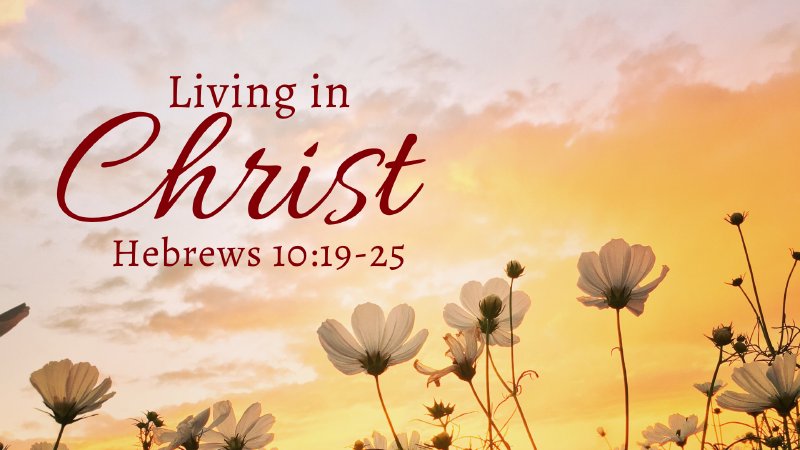 Living in Christ | First Baptist Canton