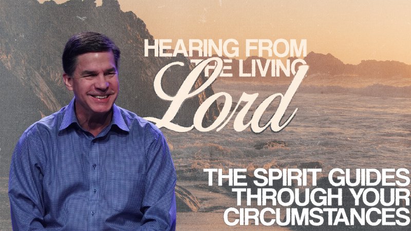 Hearing From the Living Lord: The Spirit Guides Through Your ...