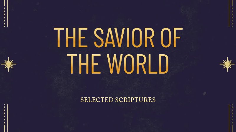 The Savior of the World | Grace Bible Church of Dillon