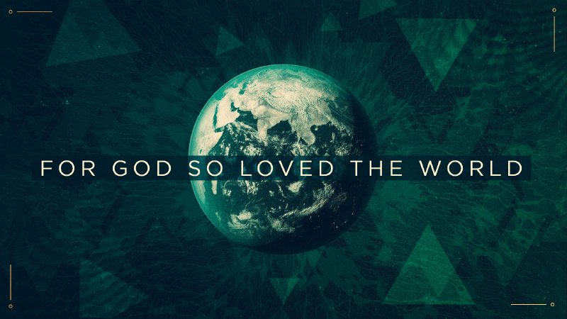 For God So Loved The World | Living Waters Christian Fellowship