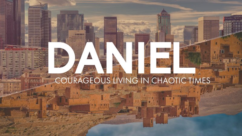 History is His Story | Daniel 7:1-28 | Crossroads Bible Church - WA