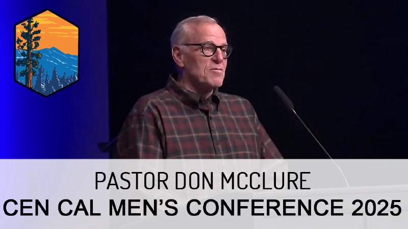Pastor Don McClure - Central Cal Men's Conference 2025 | Calvary Visalia