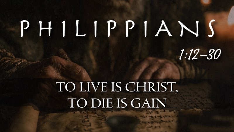 "To Live is Christ to Die is Gain" | Elizabeth Baptist Church