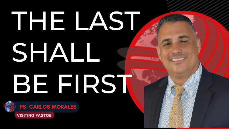 The Last Shall Be First | The Door Christian Fellowship Church