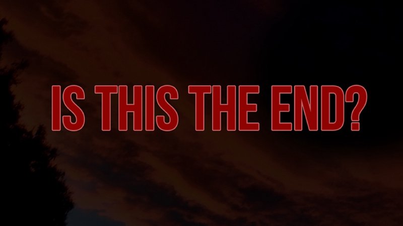 Is This The End? | Darrell Huffman Ministries
