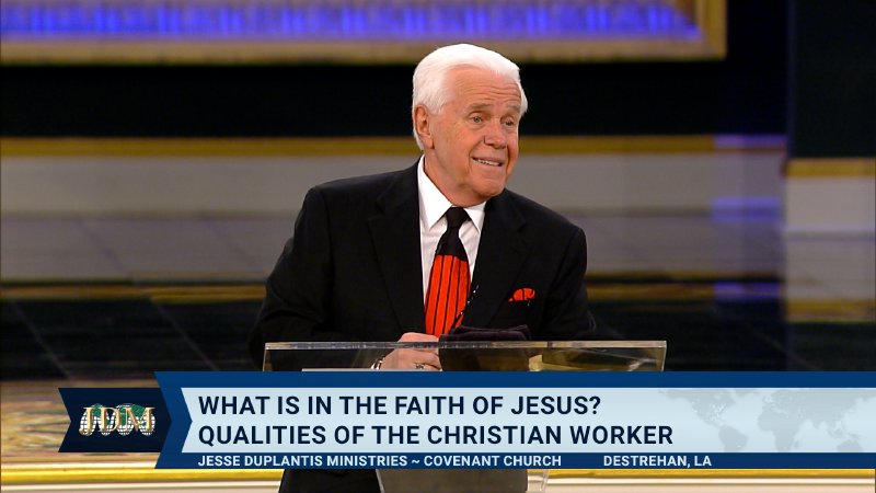 What Is In the Faith of Jesus? Qualities of the Christian Worker | TotalJDM