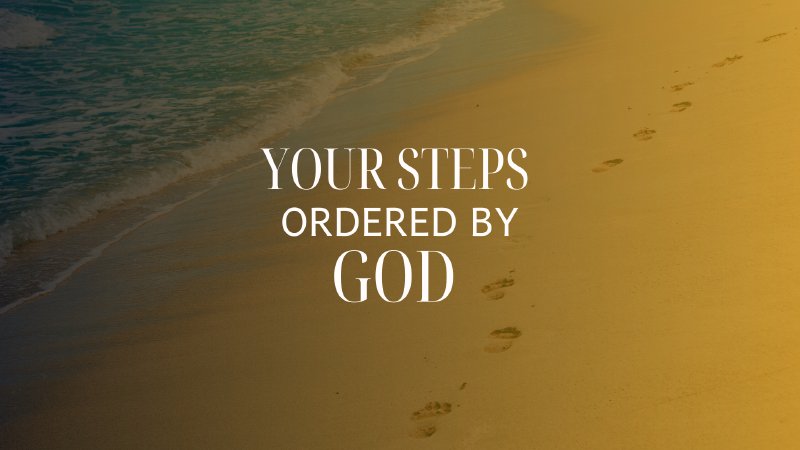 Your Steps Are Ordered By God - Part 1 | Hope Community Church - TXN9Cpa