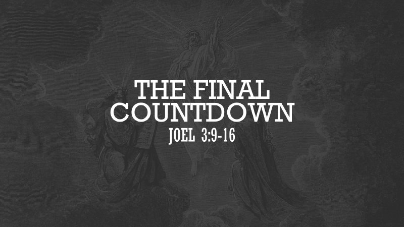 The Final Countdown | Fellowship Baptist Barboursville