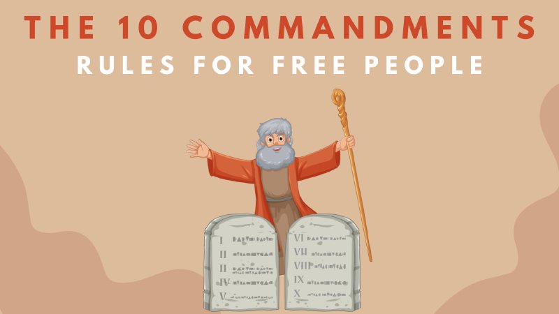 The 10 Commandments: Rules For Free People | Celina First Church of God